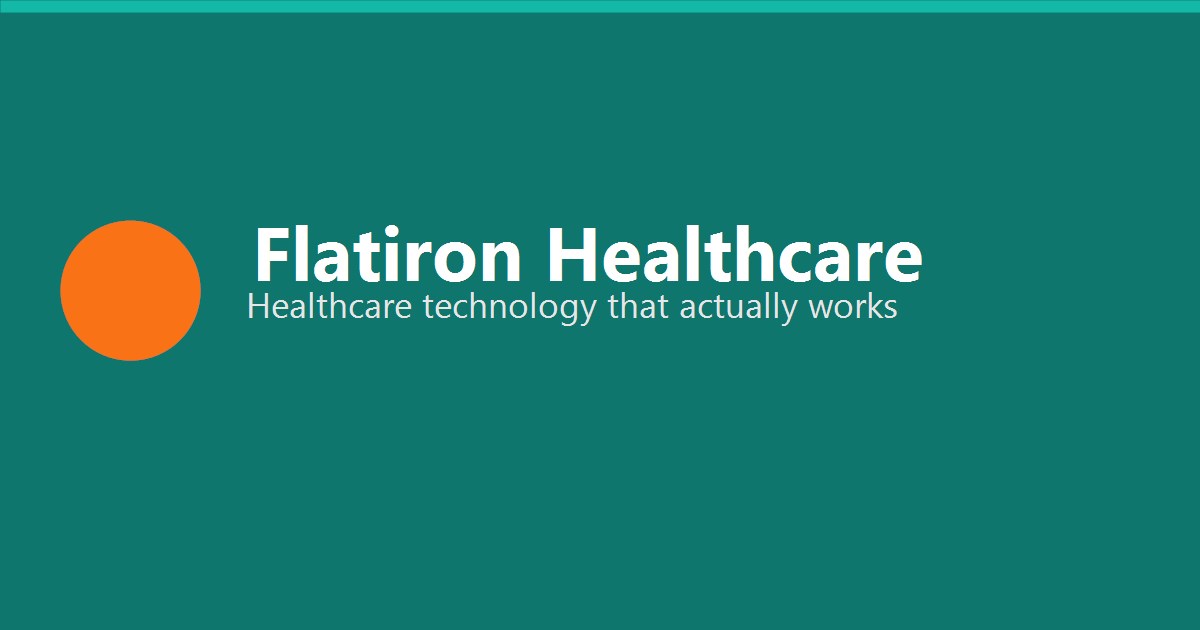 Flatiron Healthcare | Healthcare Technology That Actually Works